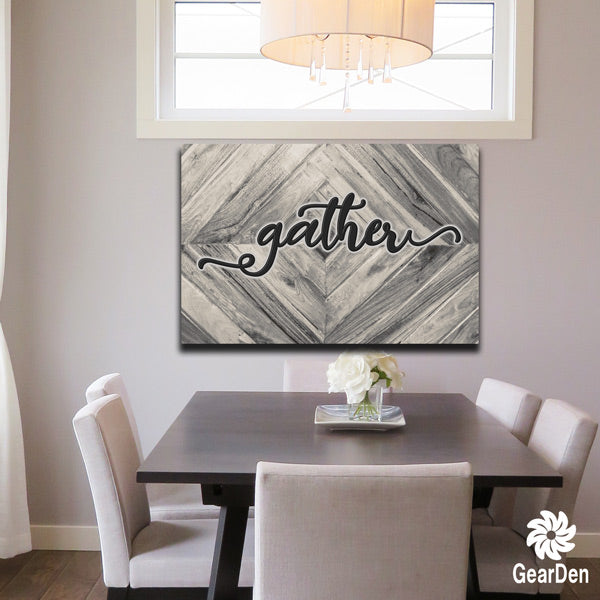 Canvas Wall Art Quote for Dining Room and Living Space "Gather" – GearDen